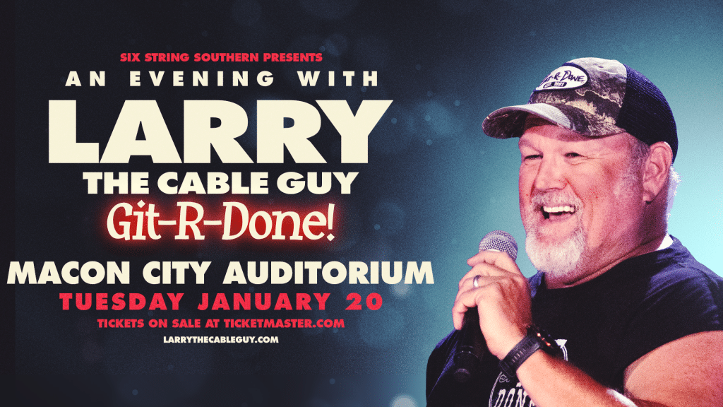 Larry The Cable Guy | Macon Centreplex